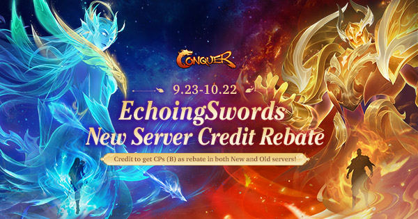 New Server Credit Rebate - Credit to get CPs (B) as rebate in both new and old server! - Conquer ...